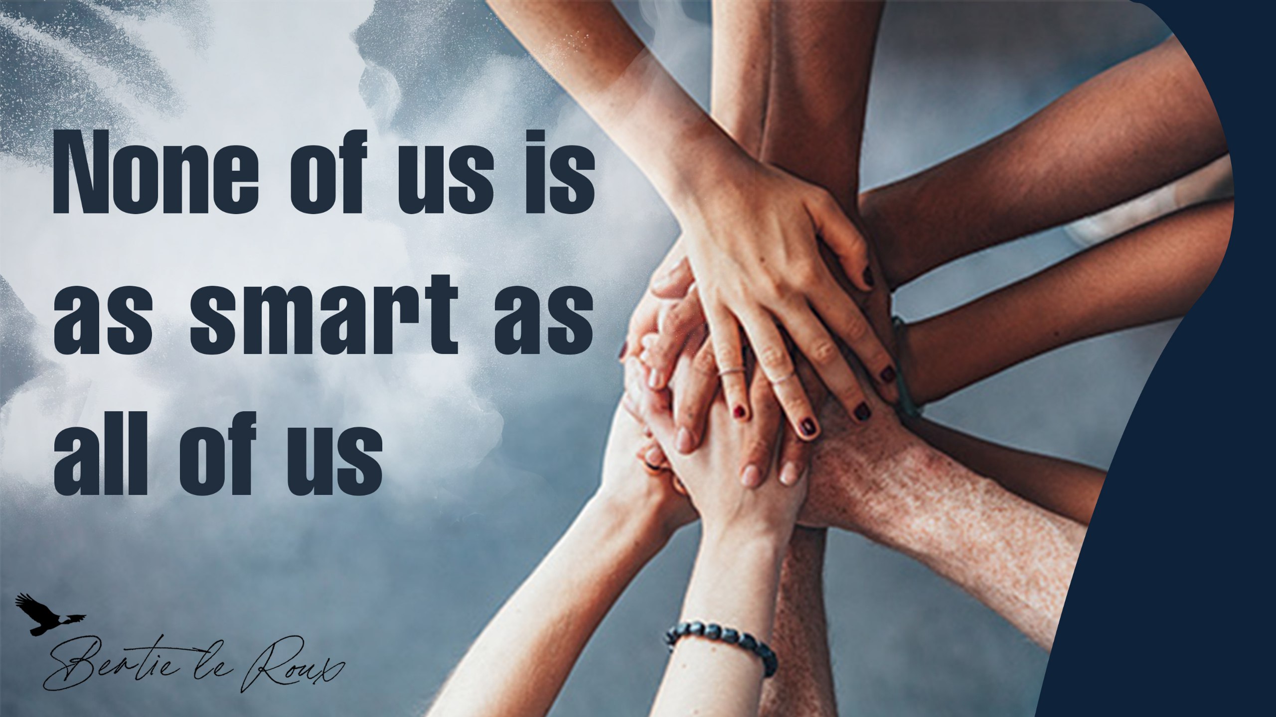 Masterminds. – Bertie Le Roux – Transformational Coach